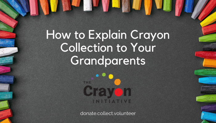 How to Explain Crayon Collection to Your Grandparents